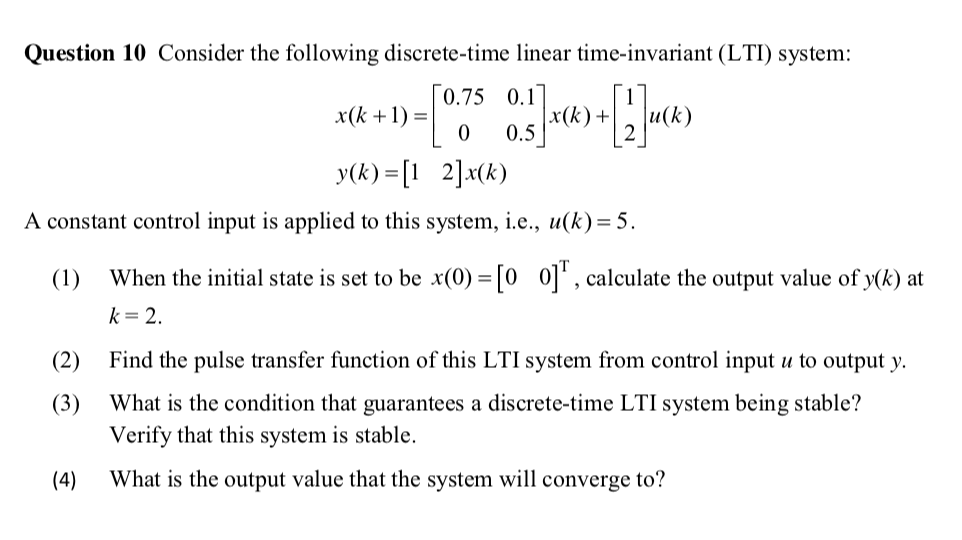Question 10 Consider the following discrete-time | Chegg.com