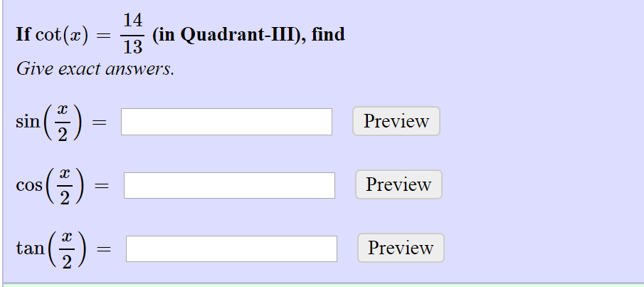 Solved If cot(x) (in Quadrant-111), find Give exact answers | Chegg.com