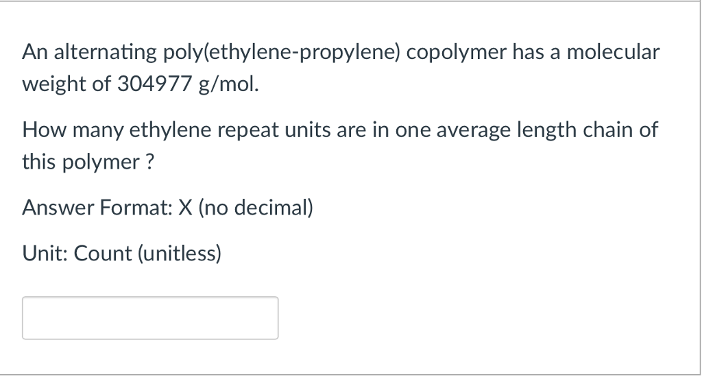 Solved An alternating poly(ethylene-propylene) copolymer has | Chegg.com