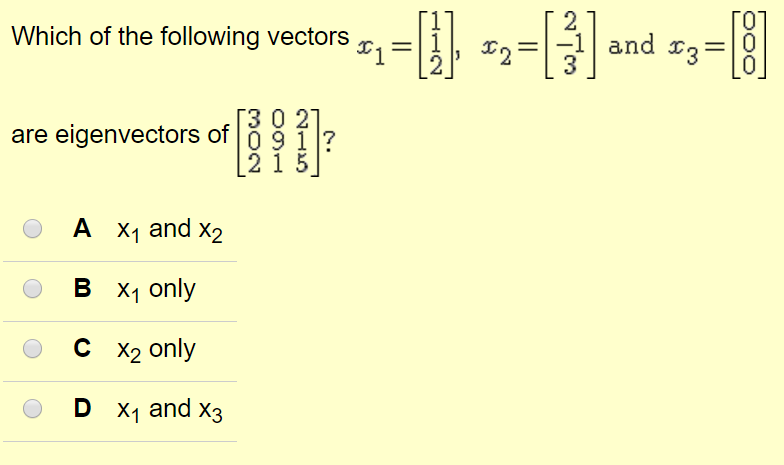 Solved Which of the following vectors x1-1, x,-|-1 | and | Chegg.com