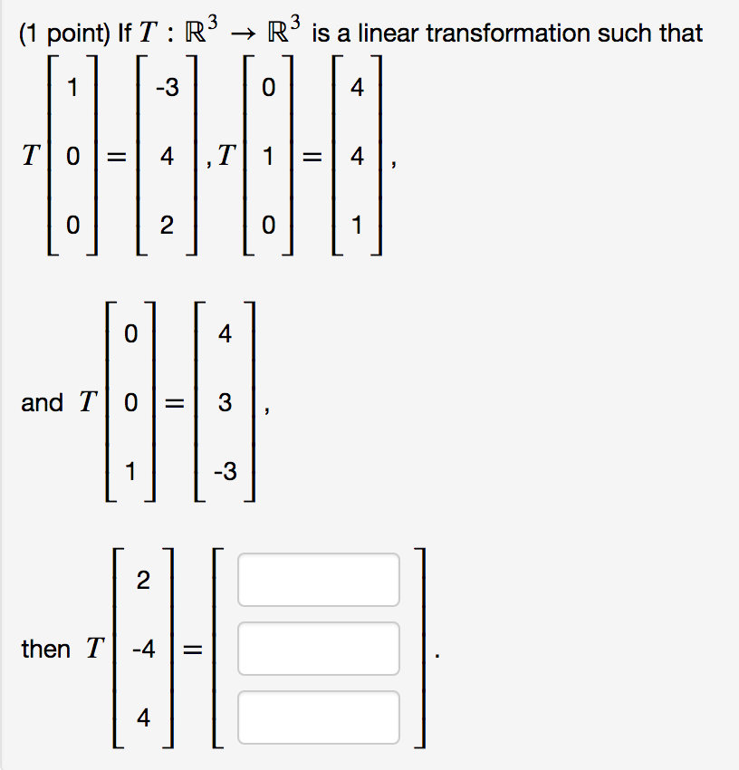 Solved If T: R^3 rightarrow R^3 is a linear transformation | Chegg.com