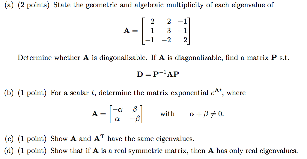 (a) State the geometric and algebraic multiplicity of | Chegg.com