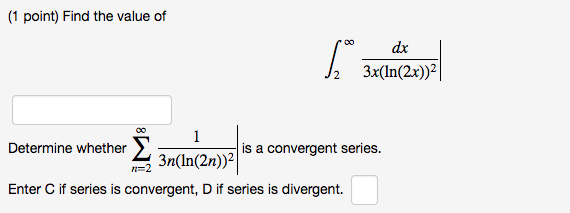 Solved Find the value of integral _2^infinity | Chegg.com