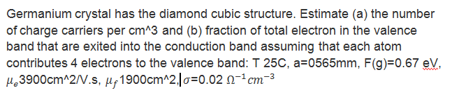 Solved Germanium crystal has the diamond cubic structure. | Chegg.com