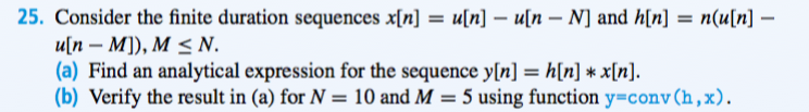 Solved Consider The Finite Duration Sequences X[n] U[n]
