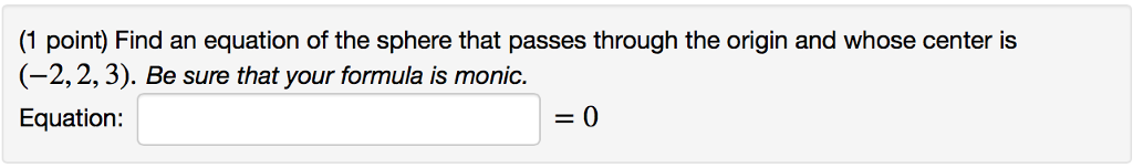 Solved (1 point) Find an equation of the sphere that passes | Chegg.com