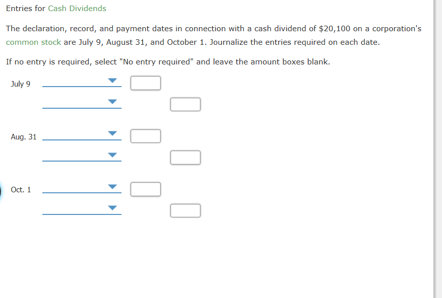 Solved Entries for Cash Dividends The declaration, record, | Chegg.com