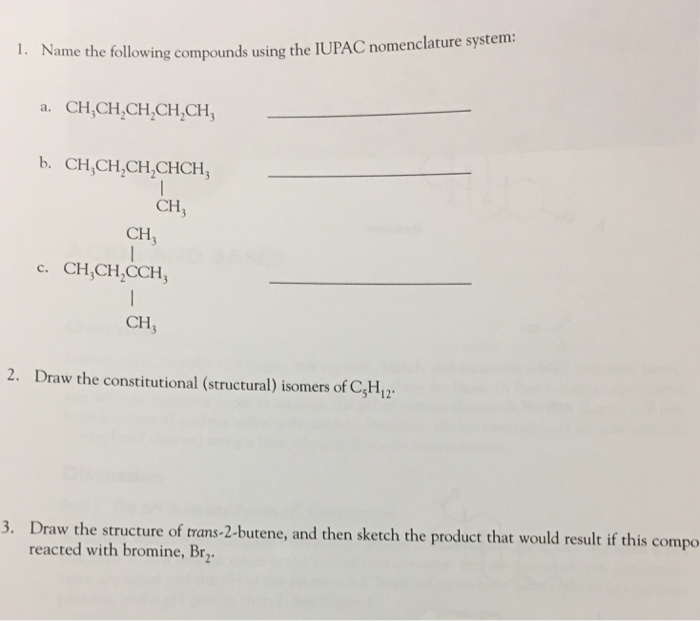 Solved Name the following compounds using the IUPAC | Chegg.com
