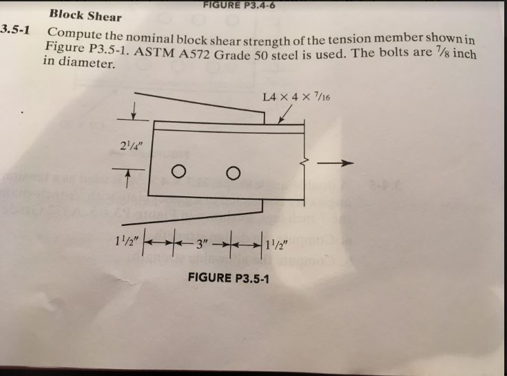 Solved IGURE P3.4-6 3.5-1 Smpute the nominal block shear | Chegg.com