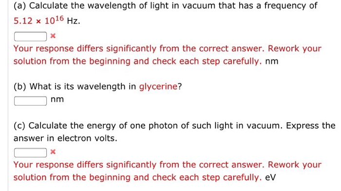 Solved (a) Calculate the wavelength of light in vacuum that | Chegg.com