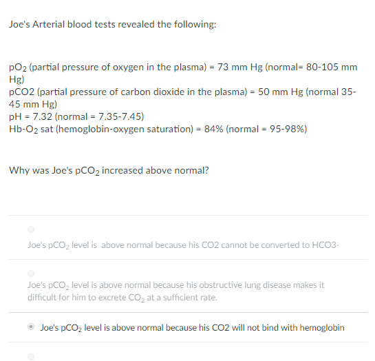 Solved Joe's Arterial blood tests revealed the following: | Chegg.com