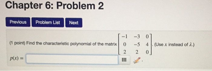 Solved Find the characteristic polynomial of the matrix [-1 | Chegg.com