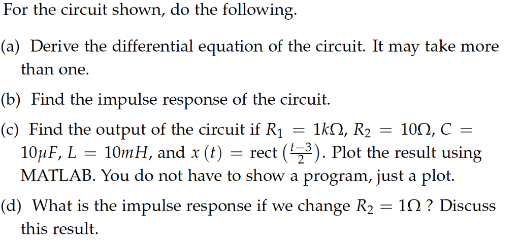 Solved For the circuit shown, do the following. (a) | Chegg.com