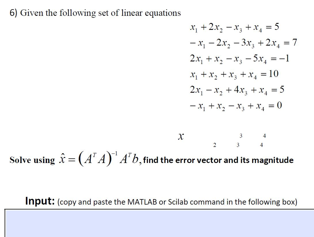 Solved 6) Given the following set of linear equations | Chegg.com