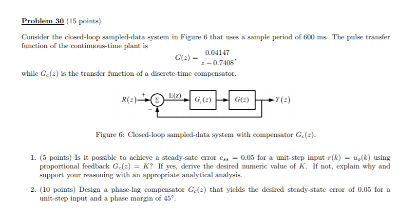 Solved Problem 30 (15 points) Consider the closed-loop | Chegg.com