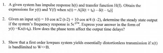 Solved A given system has impulse response h(t) and transfer | Chegg.com