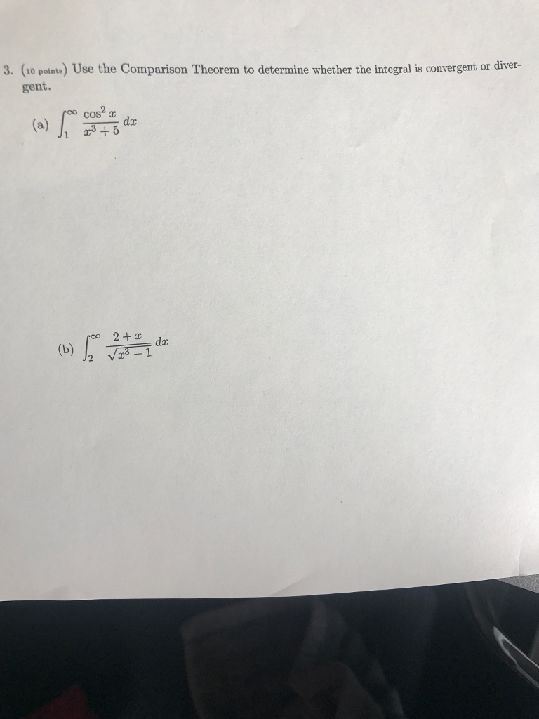 Solved Use the comparison theorem to determine whether the | Chegg.com