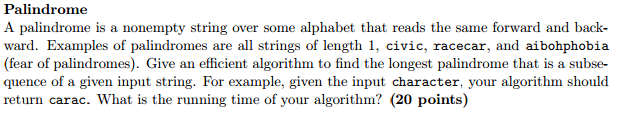 Solved Palindrome A Palindrome Is A Nonempty String Over
