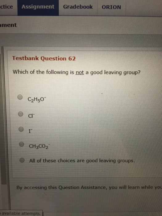Solved Which of the following is not a good leaving group? | Chegg.com