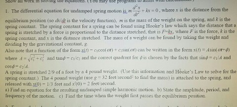 Solved The differential equation for undamped spring motion | Chegg.com