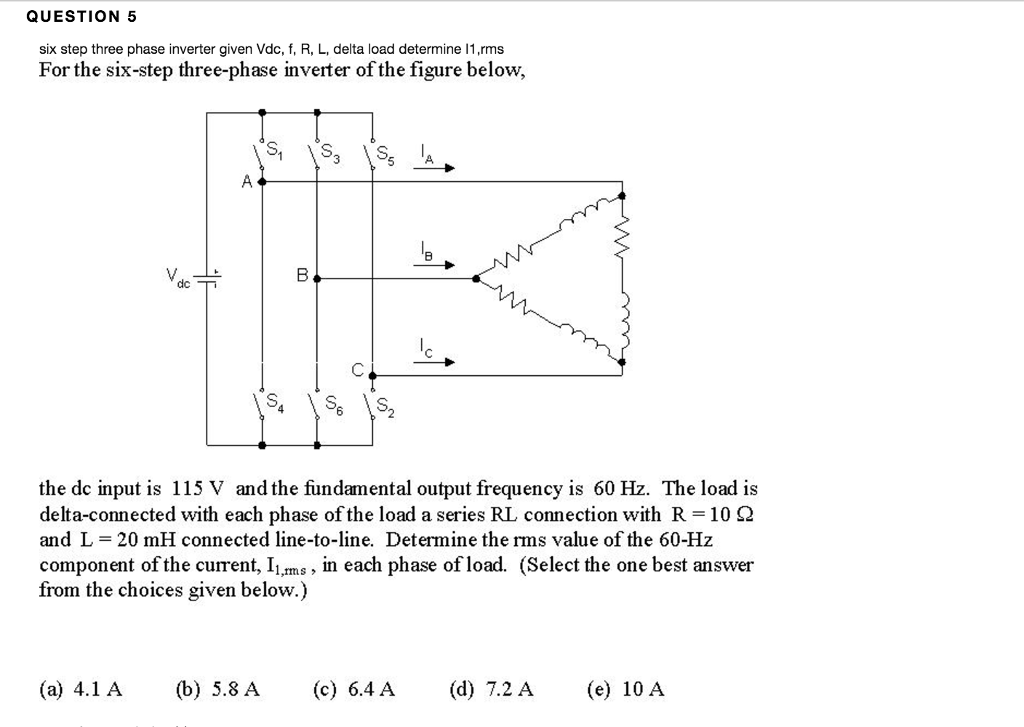 Solved Six step three phase inverter given Vdc, f, R, L, | Chegg.com