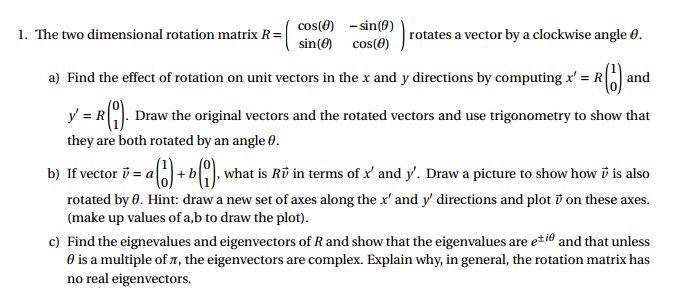 Solved The two dimensional rotation matrix R = (cos (theta) | Chegg.com