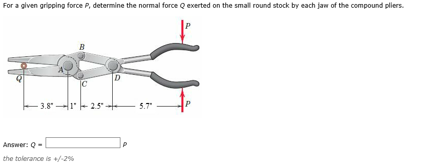 Solved For a given gripping force P, determine the normal | Chegg.com