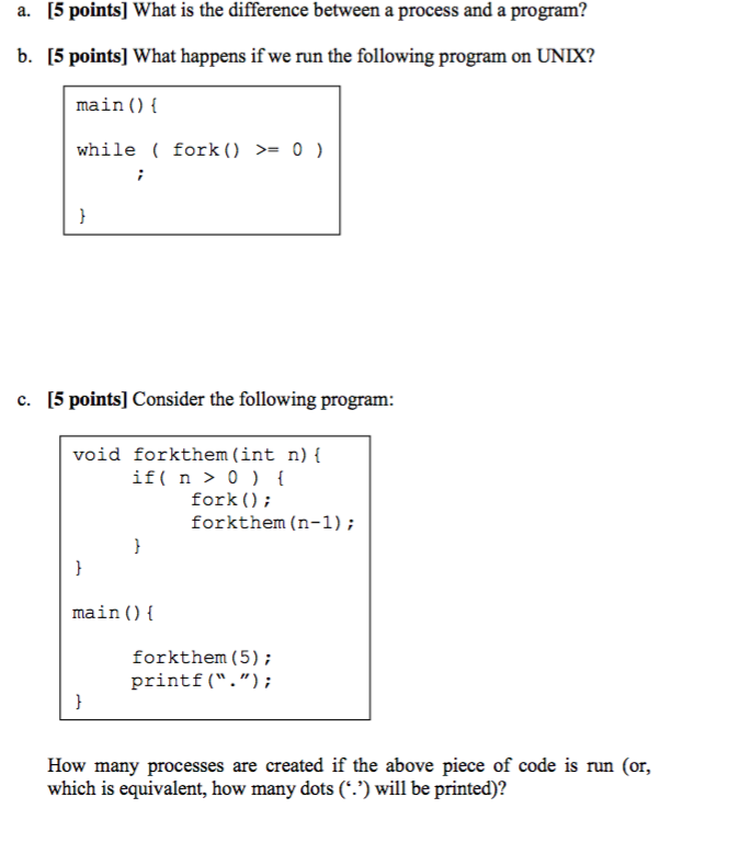 Solved What is the difference between a process and a | Chegg.com