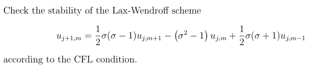 Check the stability of the Lax-Wendroff scheme +1m2 | Chegg.com