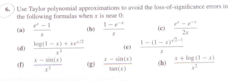Solved 6.) Use Taylor polynomial approximations to avoid the | Chegg.com