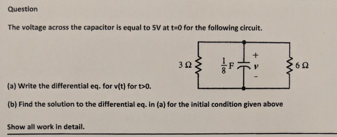 Solved Question The voltage across the capacitor is equal to | Chegg.com