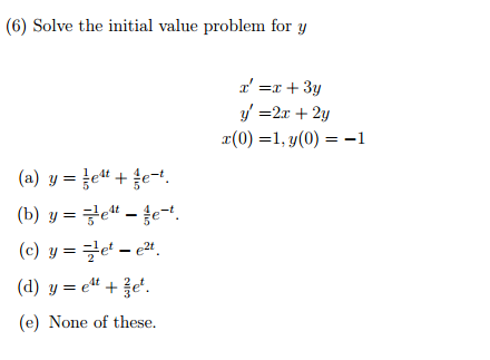 Solved Solve the initial value problem for y x = -2e^t + x = | Chegg.com
