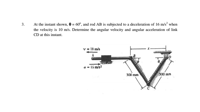 Solved 3. At the instant shown, theta = 60 Degree, and rod | Chegg.com