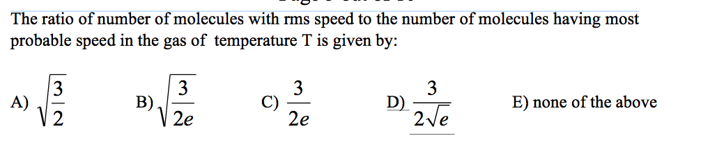 Solved The ratio of number of molecules with rms speed to | Chegg.com