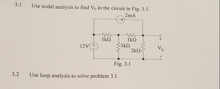Solved 3.1 Use nodal analysis to find Vo in the circuit in | Chegg.com