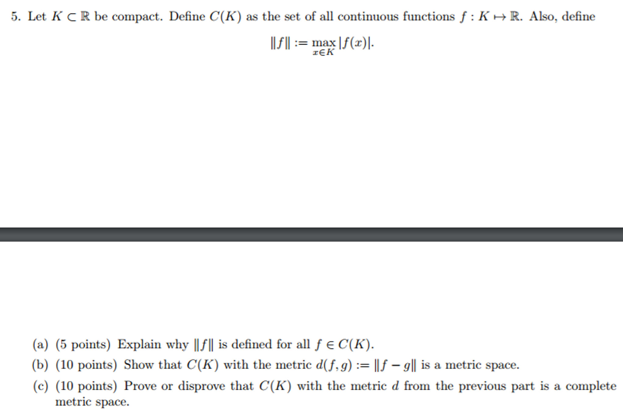 Solved Let K R be compact. Define C(K) as the set of all | Chegg.com