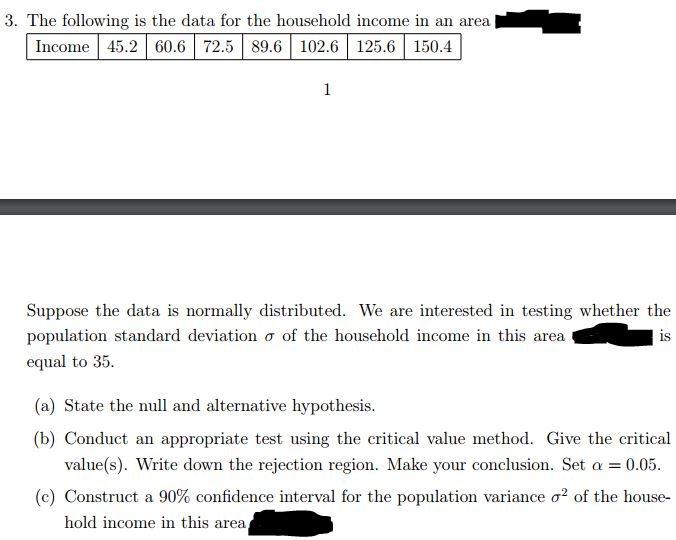 Solved The following is the data for the household income in | Chegg.com