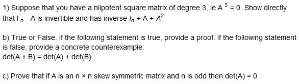 Solved Suppose that you have a nilpotent square matrix of | Chegg.com