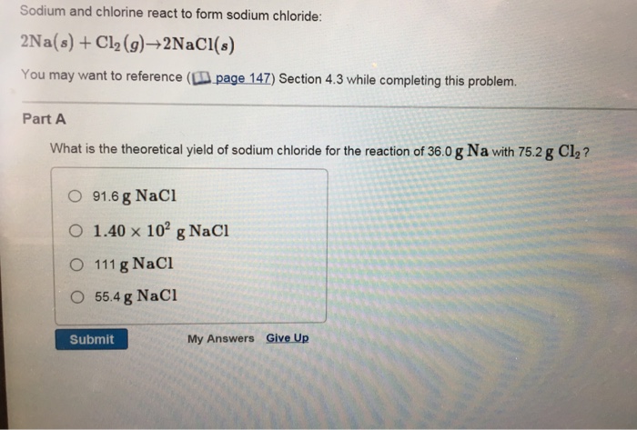 Solved Sodium and chlorine react to form sodium chloride: | Chegg.com