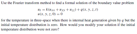 Use the Fourier transform method to find a formal | Chegg.com