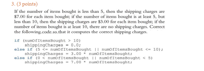 Solved If the number of items bought is less than 5, then | Chegg.com