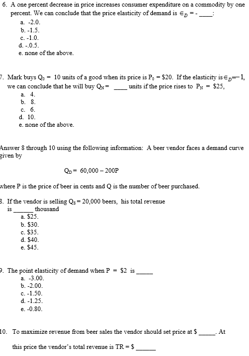 A 2 percent fall in price increases total revenue by | Chegg.com