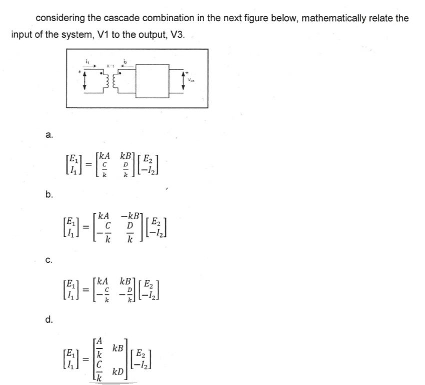 Solved considering the cascade combination in the next | Chegg.com