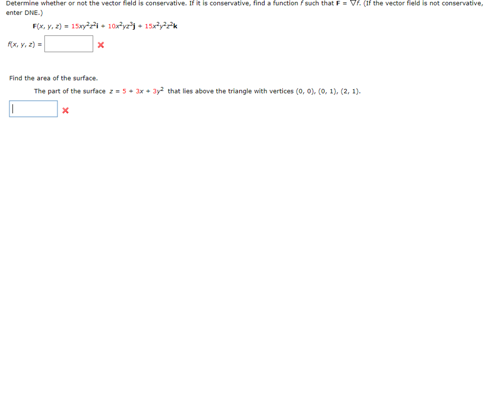Solved Determine whether or not the vector field is | Chegg.com