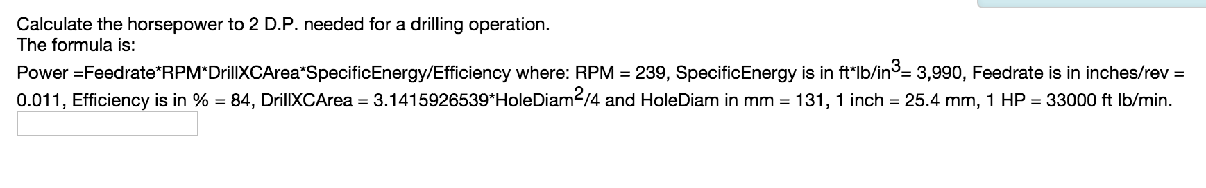 Solved Calculate the horsepower to 2 D.P. needed for a | Chegg.com