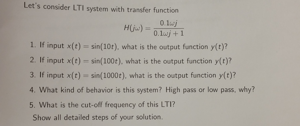 Solved Let's consider LTI system with transfer function H(j | Chegg.com
