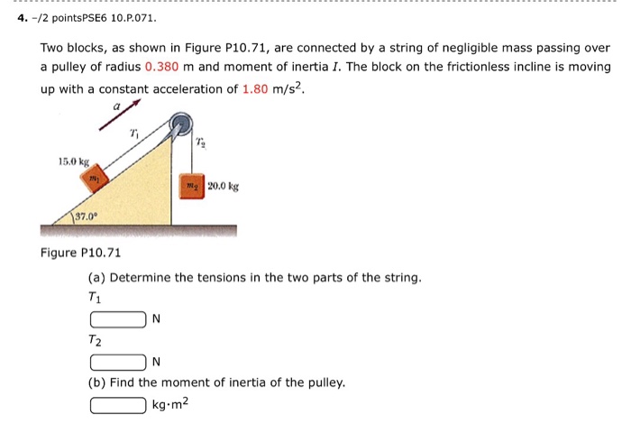 Solved Two blocks, as shown in Figure P10.71, are connected | Chegg.com