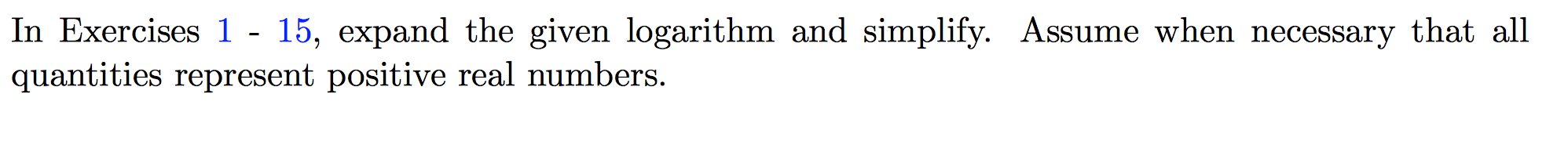 Solved In Exercises 1 - 15, expand the given logarithm and | Chegg.com