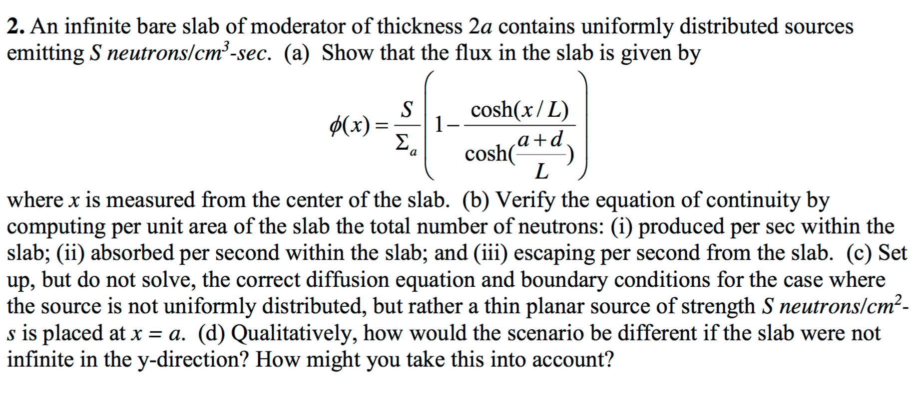 An infinite bare slab of moderator of thickness 2a | Chegg.com