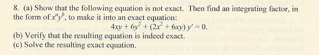 Solved Show that the following equation is not exact. Then | Chegg.com